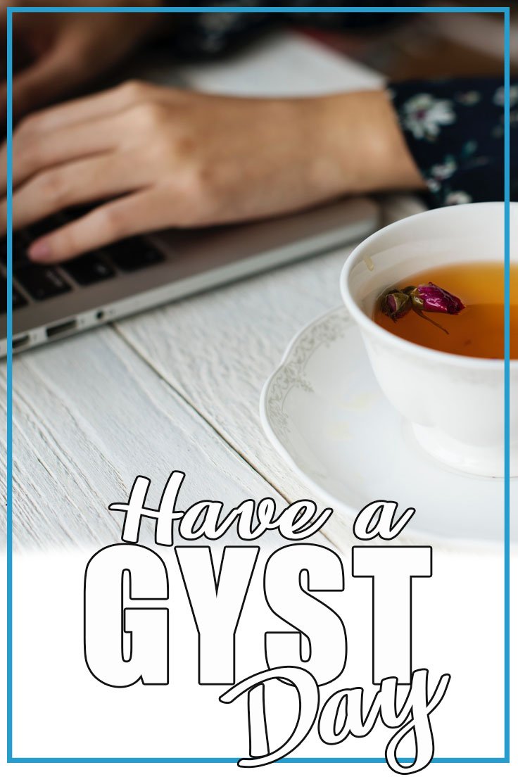 Have A GYST Day - Nourishing Parenting