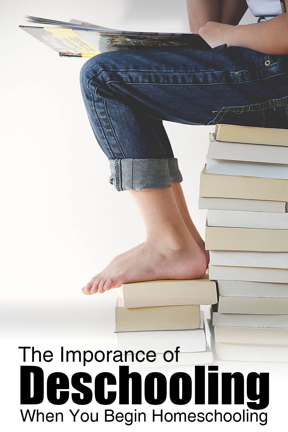 Deschooling: How to Transition from Traditional School to Unschooling ...